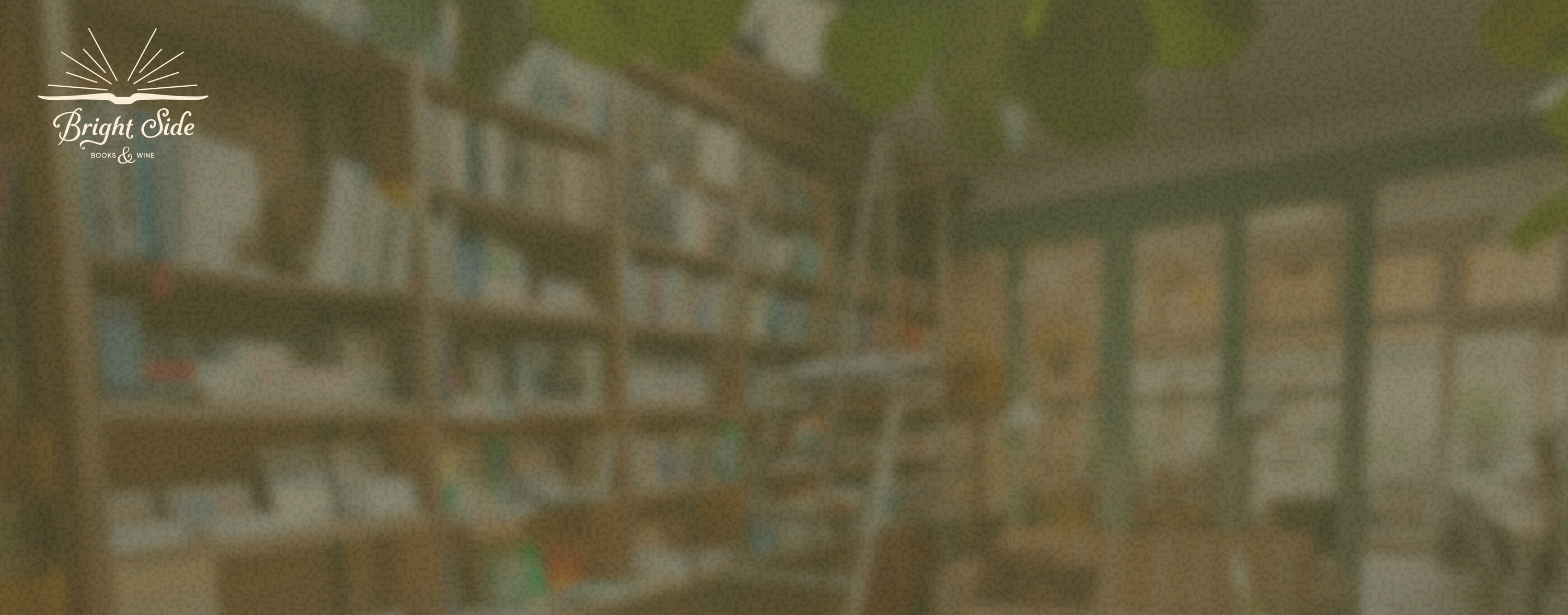 Bright Side Books & Wine – Bright Side Books & Wine